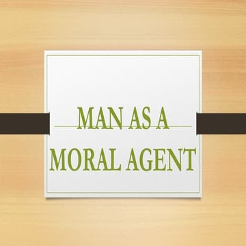 Ethics- Chapter 2 moral agent of morality | PPTX