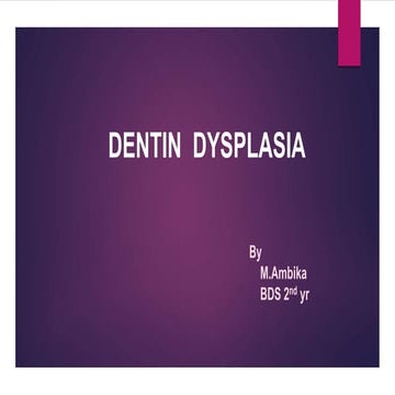 Dentin dysplasia | PPTX