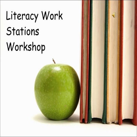 Literacy Work Stations Workshop | PPT