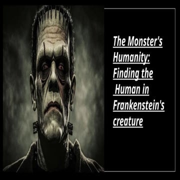 Presentation-103 The Monster's Humanity_ Finding the Human in ...