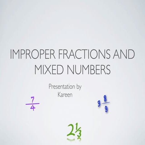 Mixed Numbers and Improper fractions | KEY