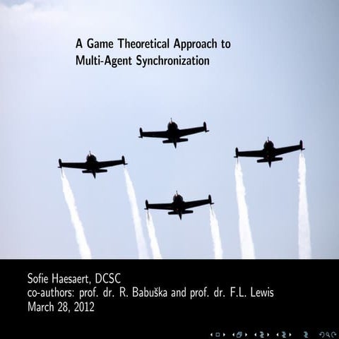 A Game Theoretical Approach To Multi Agent Synchronization Ppt