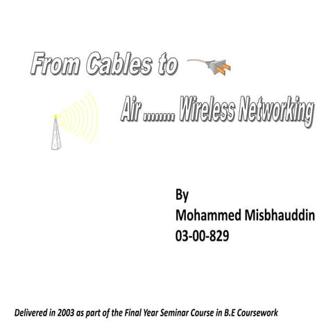 From Cables To Air Wireless Networking Pptx Computer Networking Computing