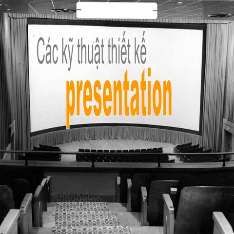 Các kỹ thuật thiết kế presentation | PPT