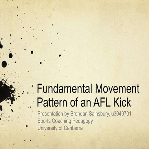 Fundamental Movement Pattern of an AFL Kick | PPTX