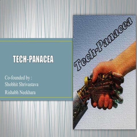 Tech panacea | PPT