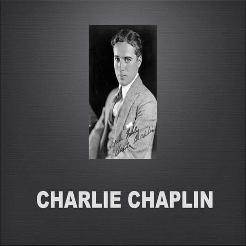 Charlie Chaplin | PPT | Humor and Satire | Pop Culture