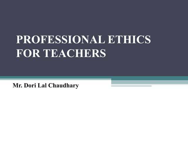 Teacher's professional ethics and accountability.pptx