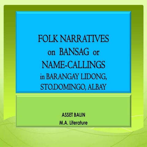Folk Narratives on Bansag or Name-Callings | PPTX
