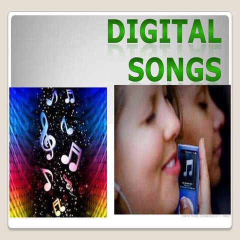 digital songs | PPT