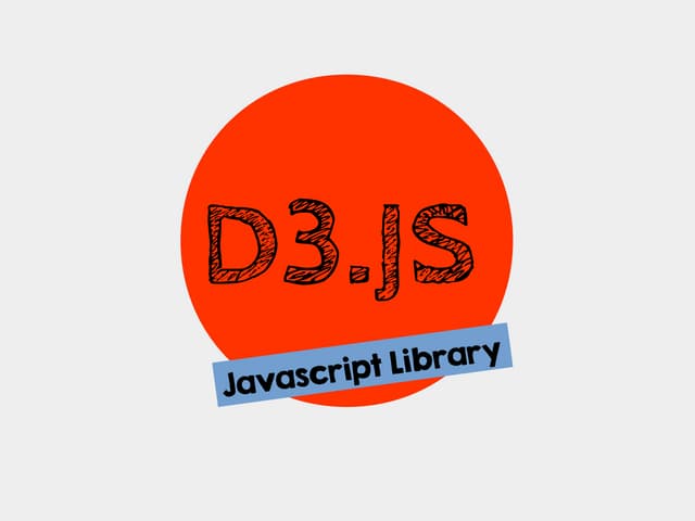 D3.JS Data-Driven Documents | PPT D3.JS Data-Driven Documents | PPT