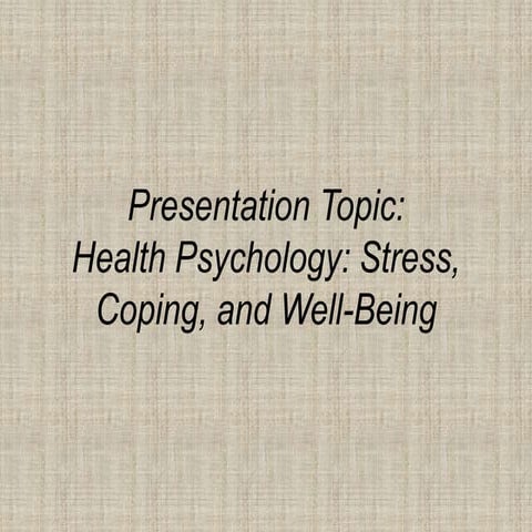 strees, coping and well being in perspective of psychology | PPTX
