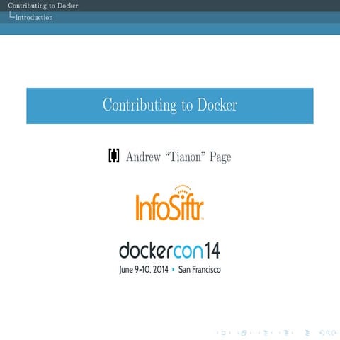 DockerCon14 Contributing to Docker by Tianon | PPT