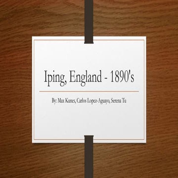 Iping England, 1890's - Max, Carlos, Serena - | PPT