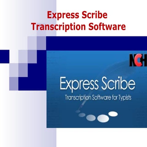 Express Scribe Presentation | PPT