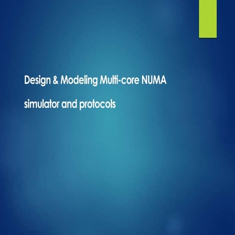 Modeling & design multi-core NUMA simulator | PPT