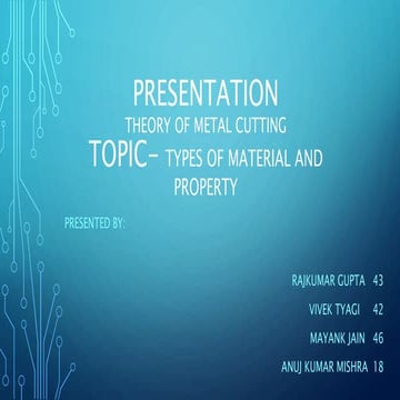 Theory Of metal Cutting (Types of Material and Property) | PPT