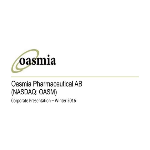 Oasmia Pharmaceutical AB (NASDAQ: OASM) Corporate Presentation – Winter ...