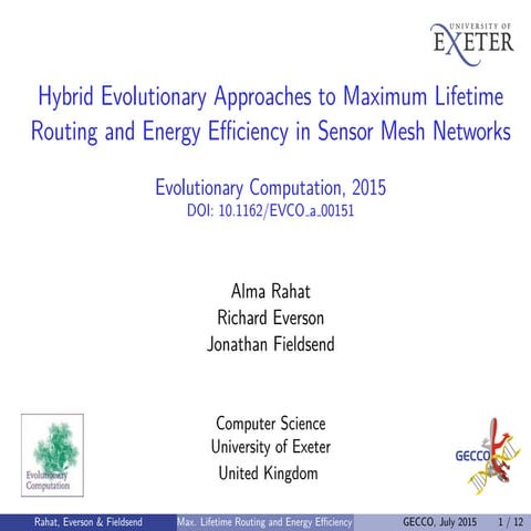 Hybrid Evolutionary Approaches To Maximum Lifetime Routing And Energy Efficiency In Sensor Mesh