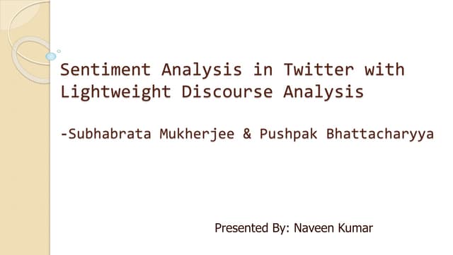 Sentiment Analysis In Twitter With Lightweight Discourse Analysis Ppt