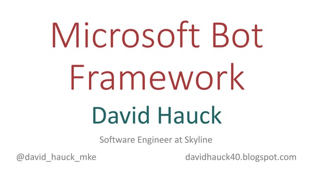 Microsoft Bot Framework Hiking Up The Trail Of Automation Ppt