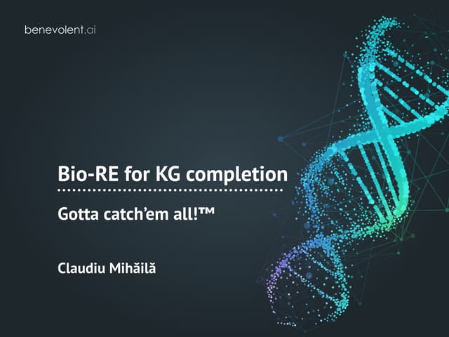 Biomedical Relation Extraction For Knowledge Graph Completion Ppt