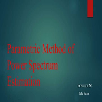 Parametric Method Of Power Spectrum Estimation Pptx Computer