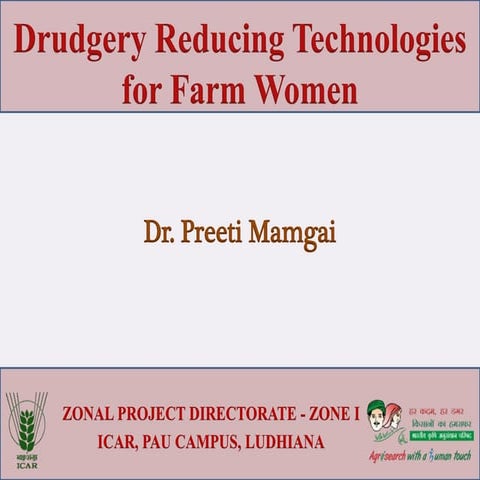 Drudgery reduction among farm women | PPTX