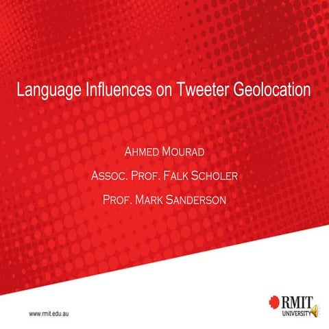 Language Influences on Tweeter Geolocation - Presentation | PDF | Technology & Computing