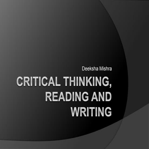 Summary of Critical Thinking, Reading and Writing | PPTX