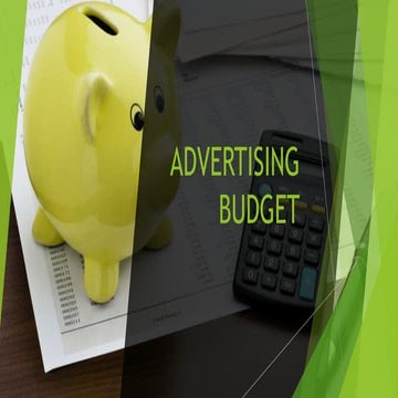 Advertising Budget | PPTX | Business Accounting & Finance | Business