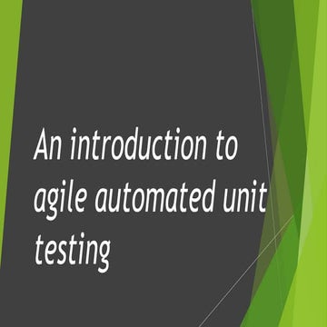 Why Does Agile Need Unit Testing Ppt