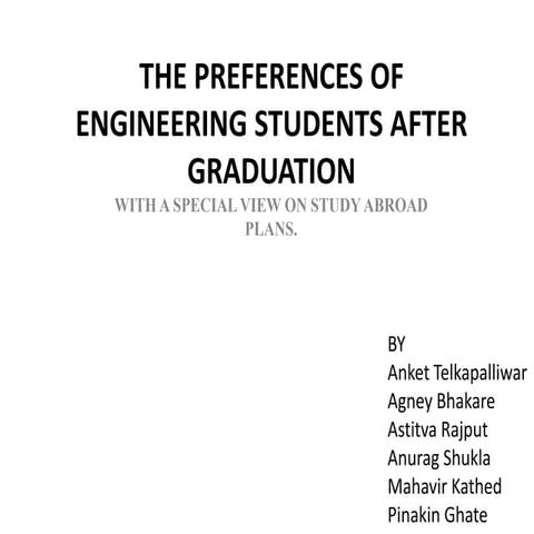 THE PREFERENCES OF ENGINEERING STUDENTS AFTER GRADUATION | PPTX
