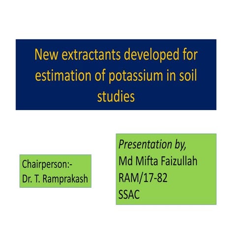 new extractants for potassium estimation in soil | PPTX