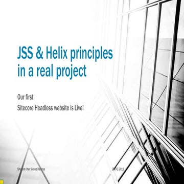 Sitecore JSS & Helix principles in a real project | PPTX | Web ...