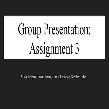 Group Presentation Assignment 3 | PPT