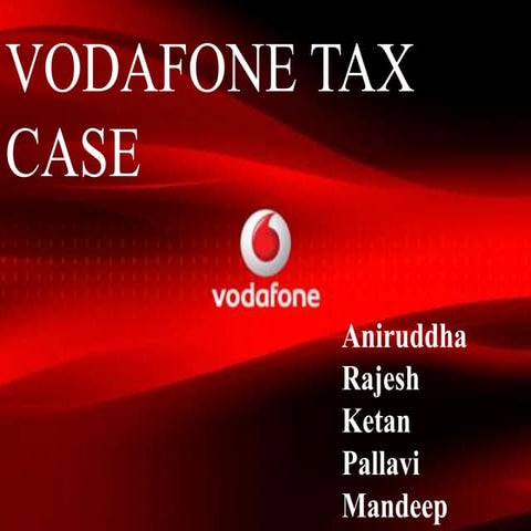 Vodafone tax case | PPTX