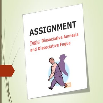 Dissociative Amnesia and Fugue | PPTX
