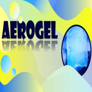 Aerogel : The solid with the lowest density | PPTX