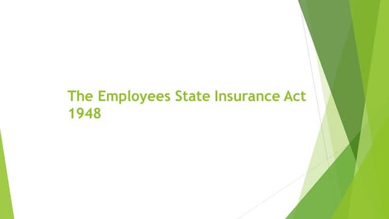 Employee state insurance act | PPT