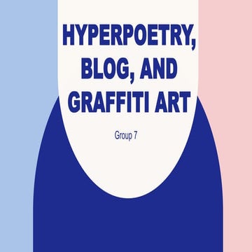 Hyperpoetry, Blog, and Graffiti Art.pptx
