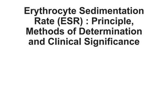 Esr method, principle and interpretation | PPTX