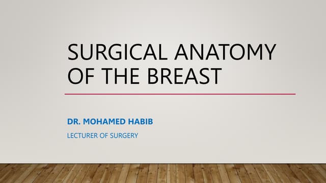 Surgical anatomy of the breast.pptx Surgical anatomy of the breast.pptx
