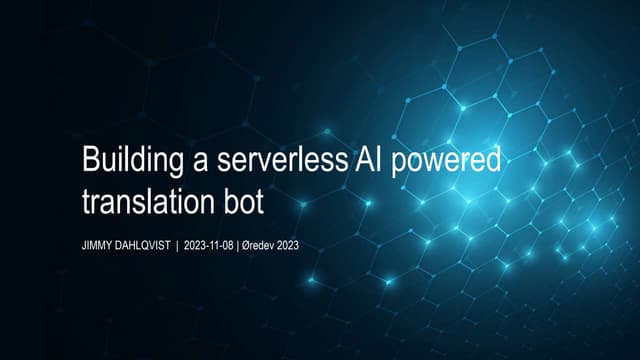 AI Powered event-driven translation bot | PPTX | Cloud Computing | Internet AI Powered event-driven translation bot | PPTX | Cloud Computing | Internet