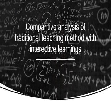 Antical methods of teaching as compair to old methods | PPT