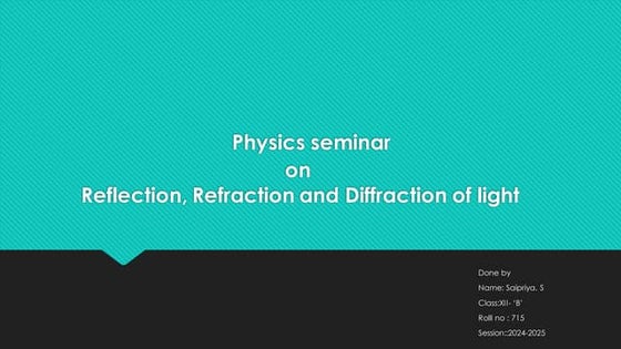 Reflection and Refraction | PPT | Physics | Science