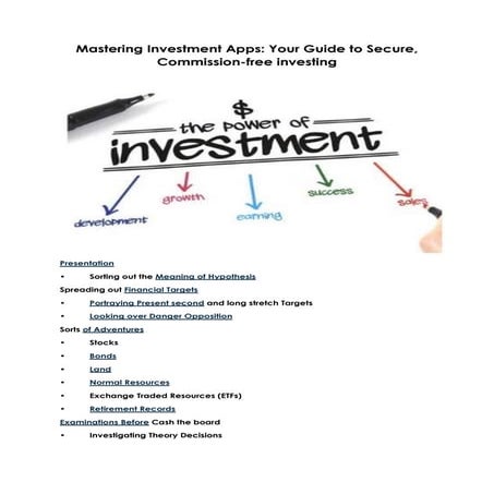 Mastering Investment Apps: Your Guide to Secure, Commission-free investing | PDF