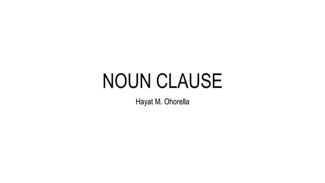 Basic Concept of Noun Clause in Syntax.pptx Basic Concept of Noun Clause in Syntax.pptx