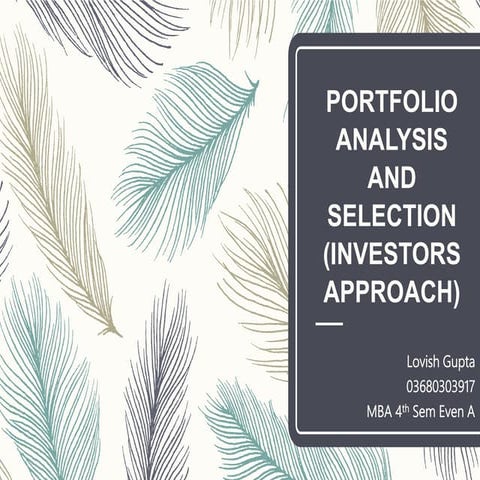 Portfolio analysis and selection approache | PPTX