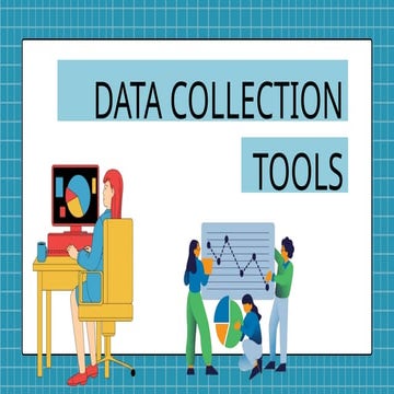 Data Collection Tools utilize advanced tools | PPT